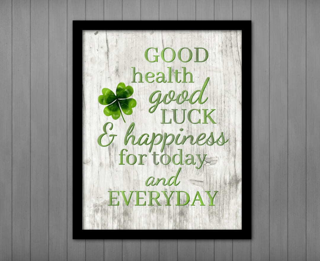 Good Health Good Luck Happiness PRINTABLE Irish Blessing, Irish Poem ...