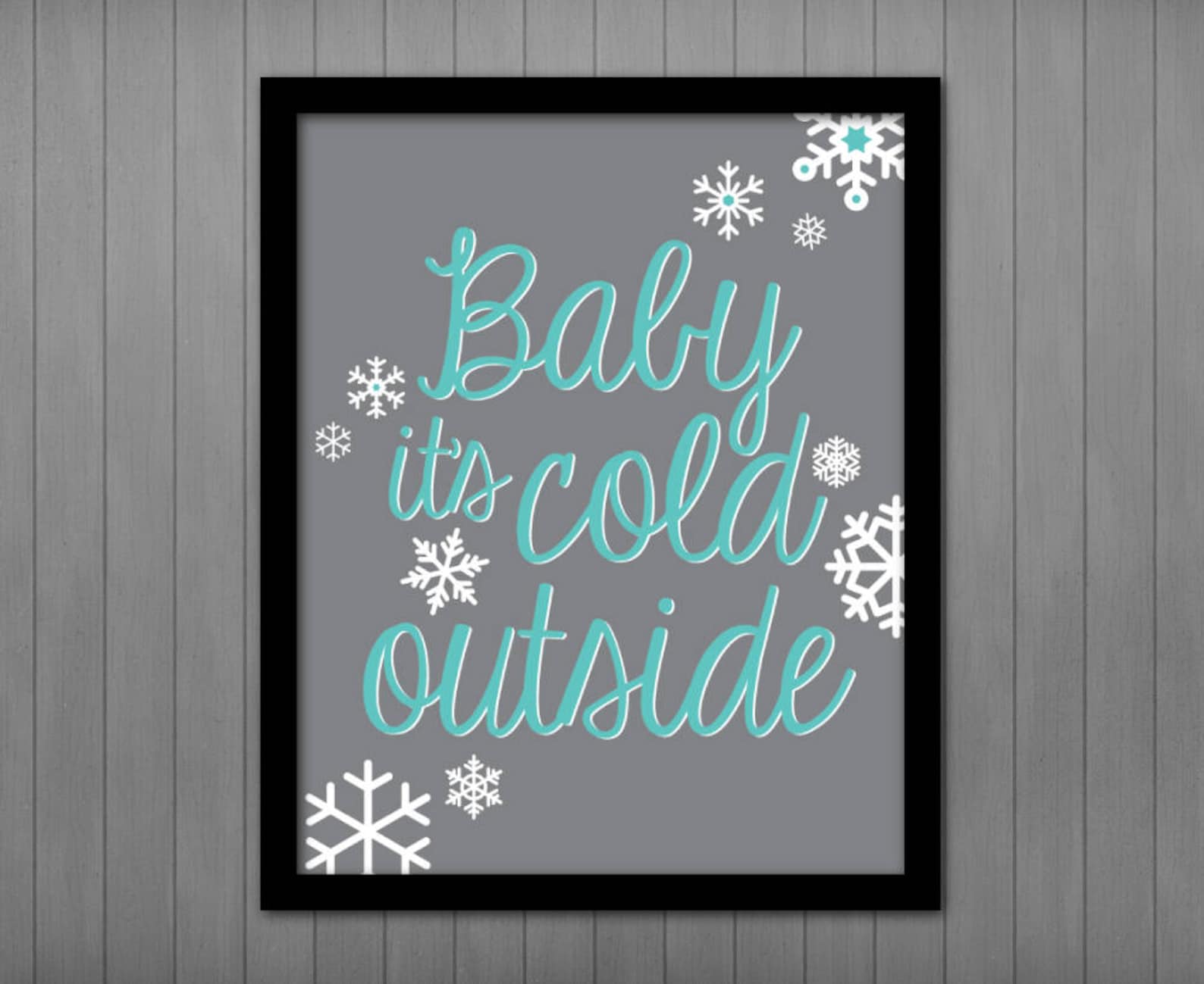 Baby It's Cold Outside PRINTABLE Winter Decor Art Print | Etsy