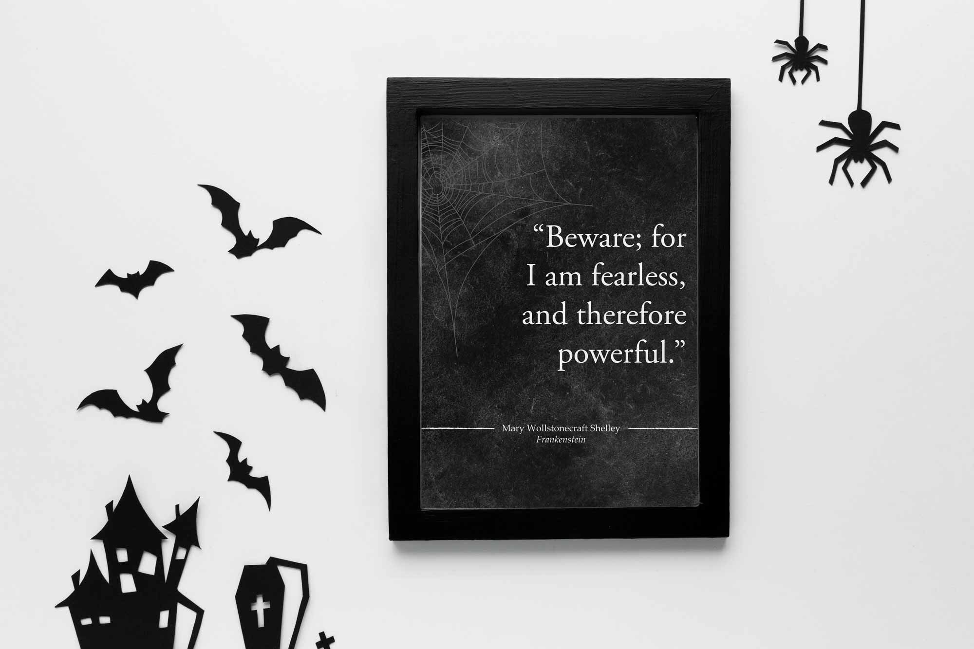 Frankenstein Quote Printable: I Am Fearless and Therefore Powerful ...