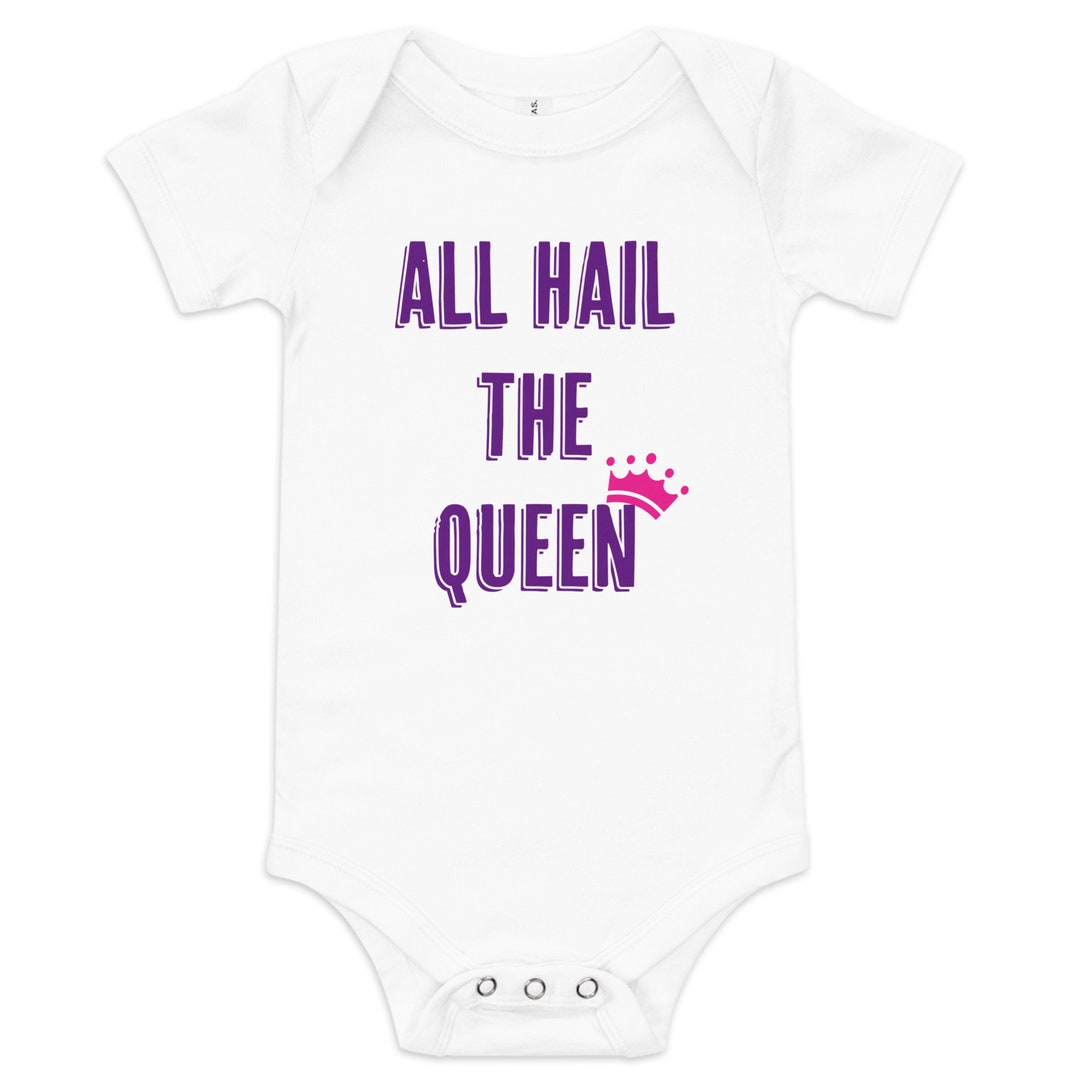 Baby One-piece All Hail the Queen. Baby Gift Baby Girl Gift Baby Queen ...