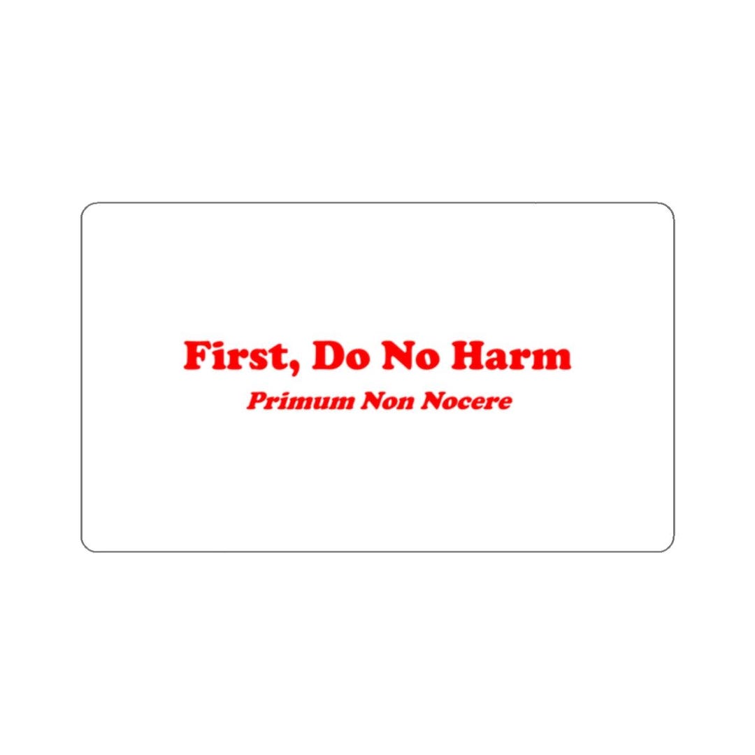 First Do No Harm Primum Non Nocere Red Die-cut Stickers - Etsy