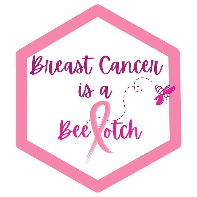 Breast Cancer is a Bee-otch SVG DIGITAL FILE - Etsy