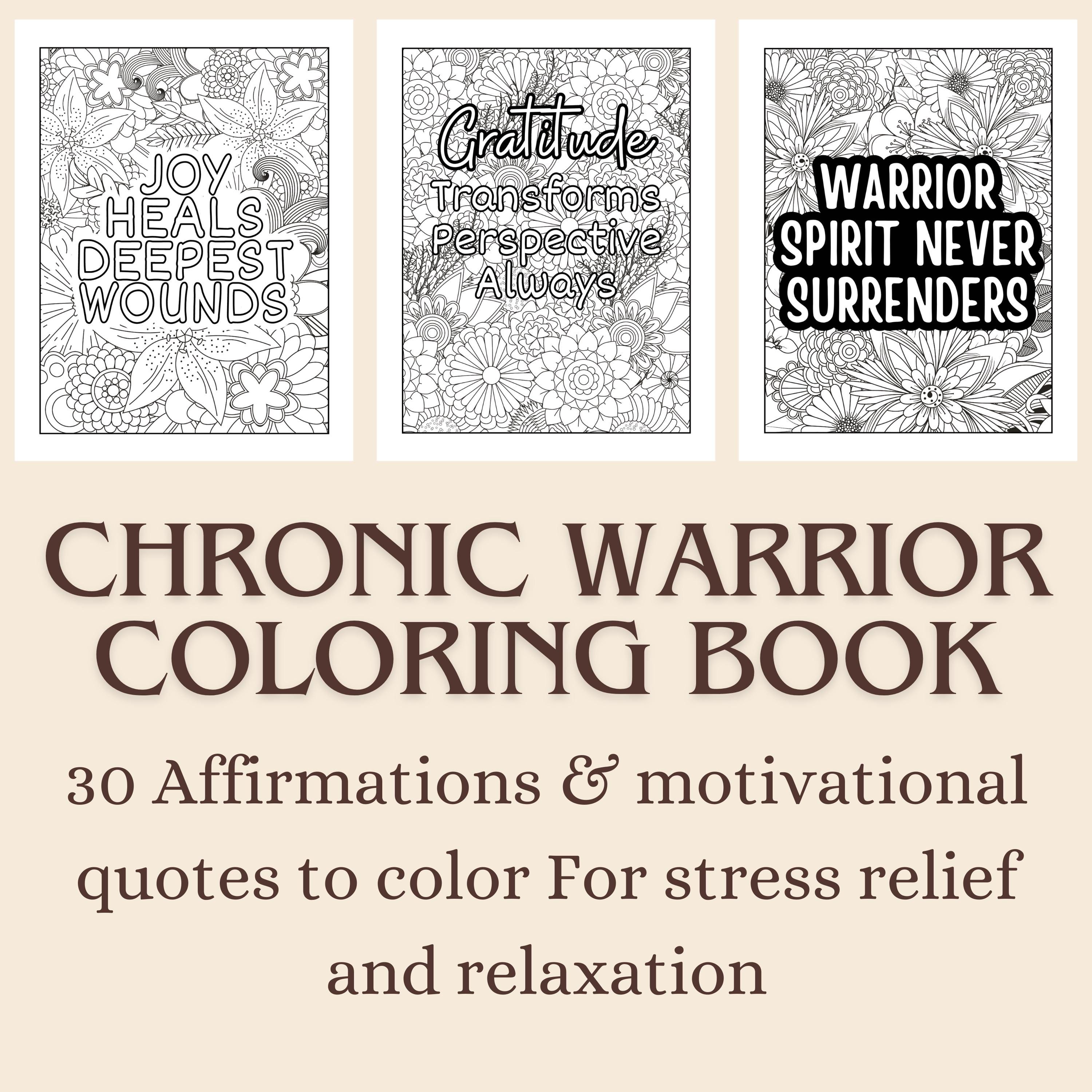 Chronic Warrior Printable Coloring Pages | Inspirational & Motivational ...