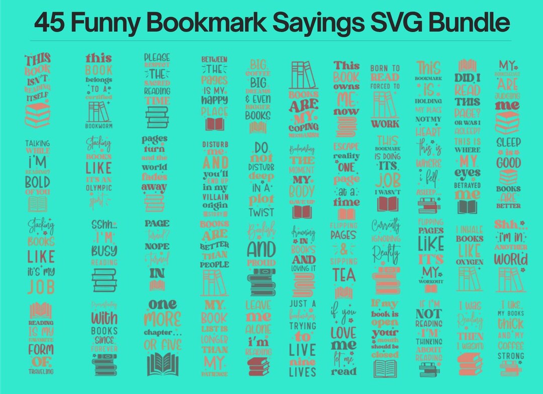 45 Funny Bookmark Sayings, SVG Bundle, Sarcastic, Printable, Instant ...