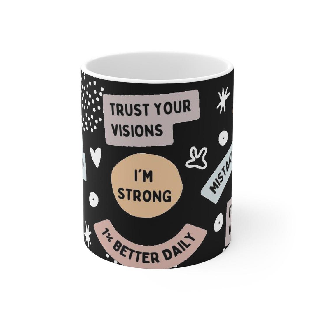 Affirmation Inspirational Coffee Cup, Motivational Tea Positivity ...