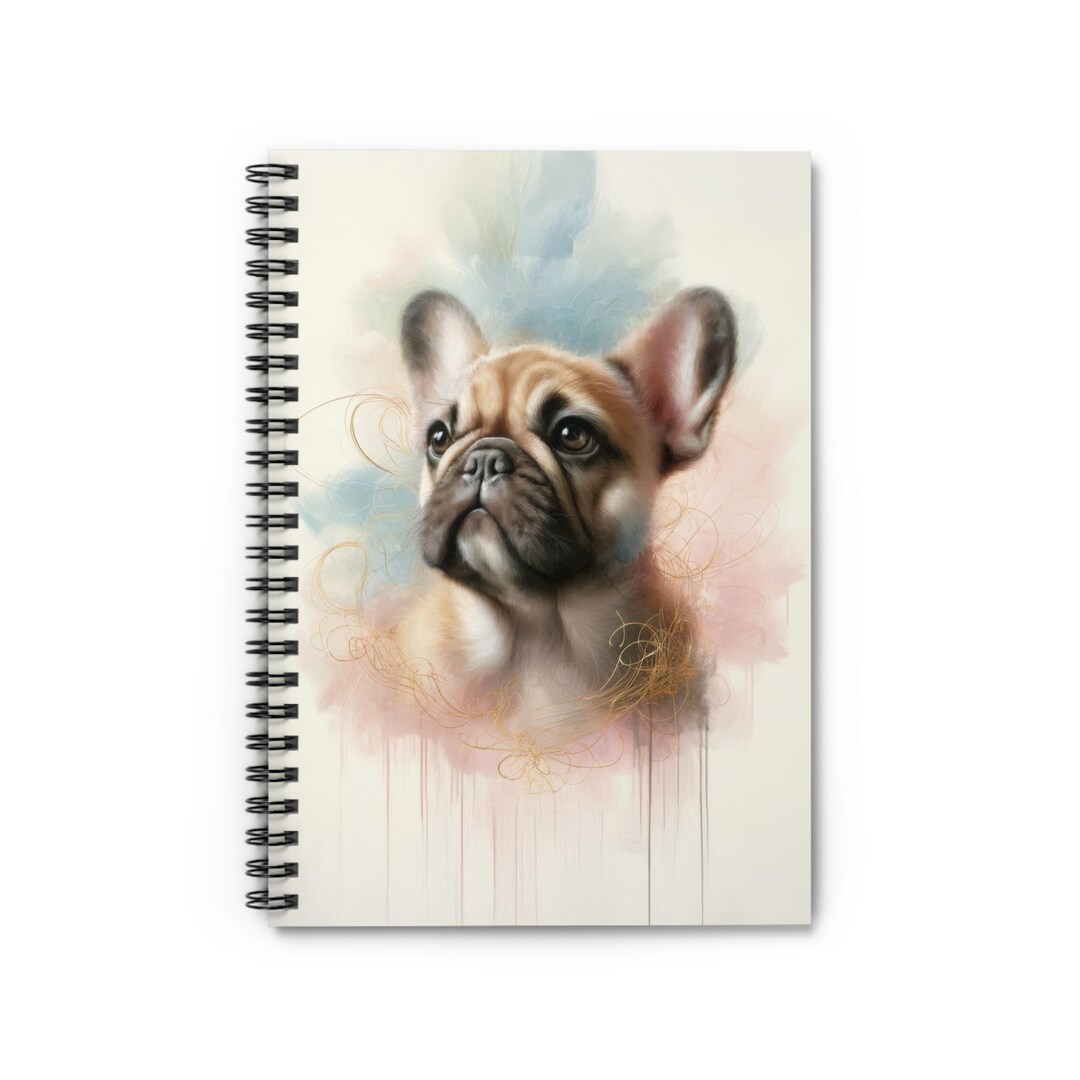 French Bulldog Spiral Notebook - Perfect Thoughtful Artistic Dog Lover ...