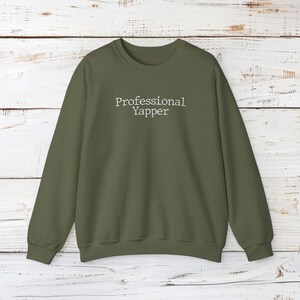 Professional Yapper Sweatshirt: Funny Talkative Person Gift - Etsy
