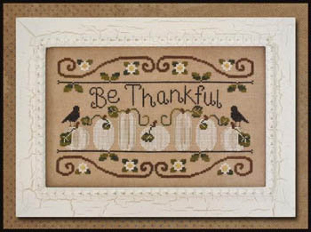 Country Cottage Needleworks - Be Thankful - Pattern - Etsy