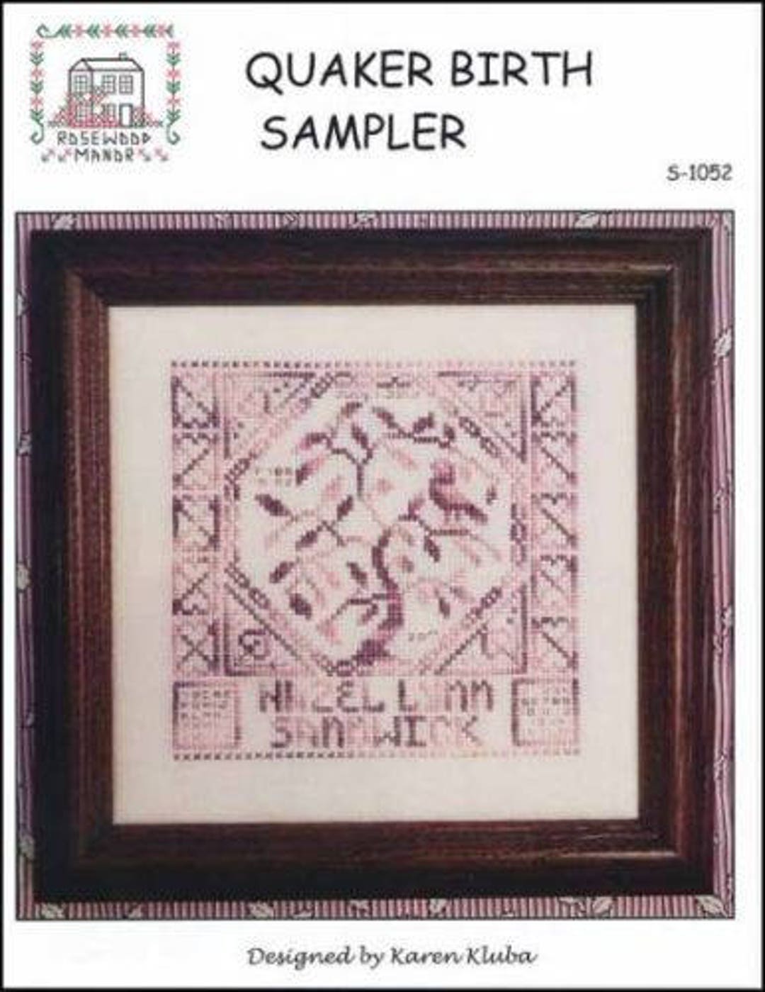 Quaker Birth Sampler by Rosewood Manor S-1052 Designs by Karen Kluba ...