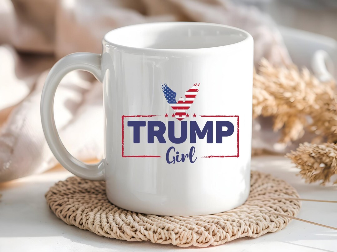 Trump Girl Mug, Trump Mug, Donald Trump 2024 Coffee Mug, President ...