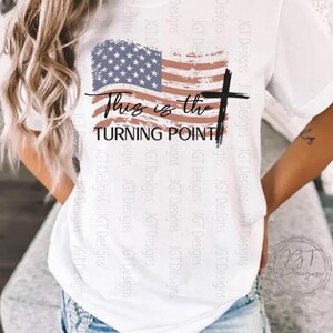 Turning Point PNG Digital File Download, Patriotic Printing File - Etsy