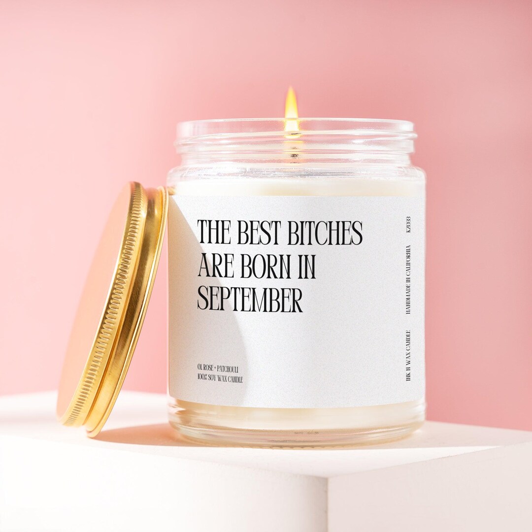 September Birthday Gift Candle the Best Bitches Are Born in September ...