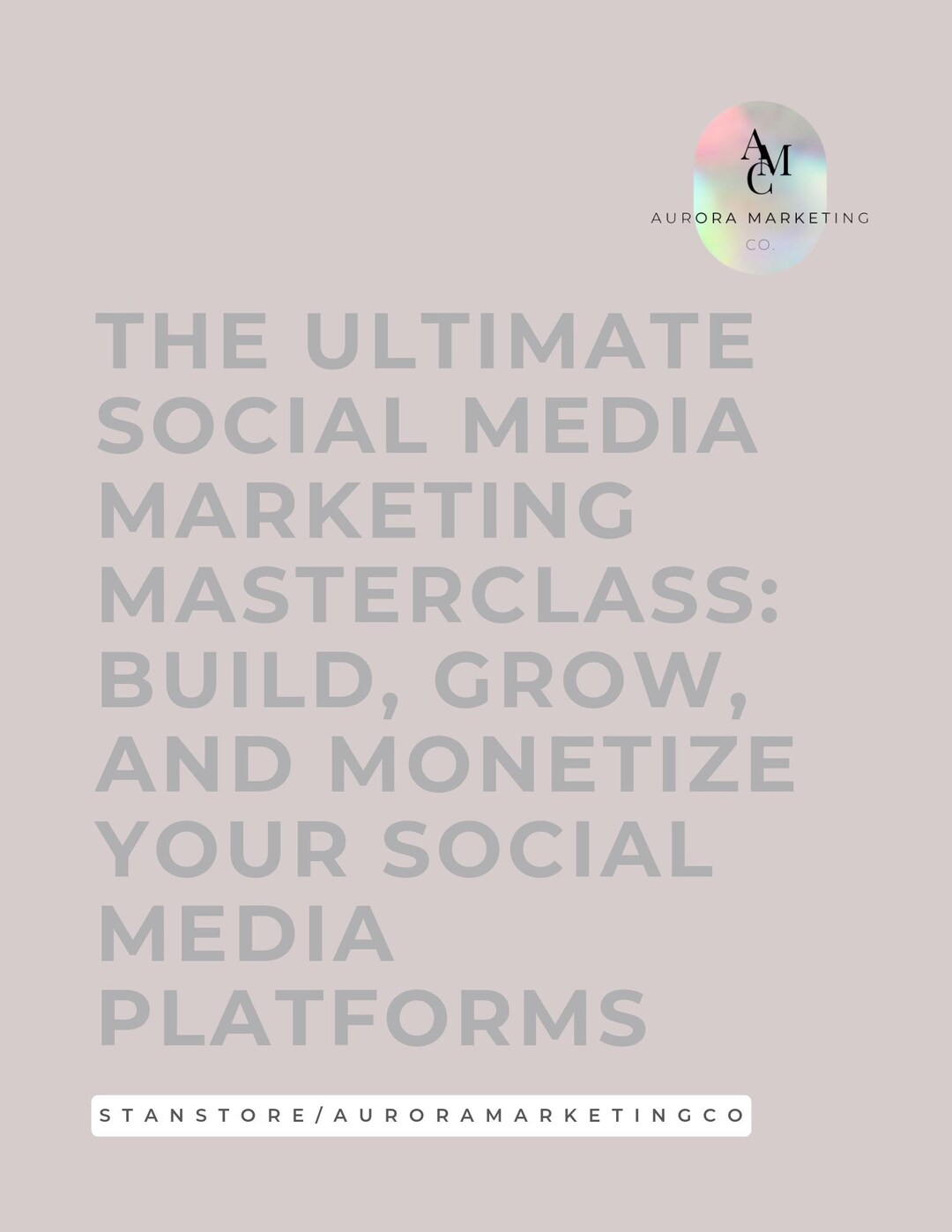 The Ultimate Social Media Marketing Masterclass: Build, Grow, and ...