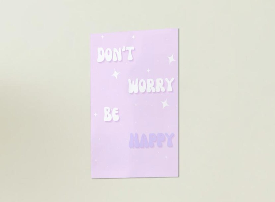 Don't Worry Be Happy Poster - Etsy