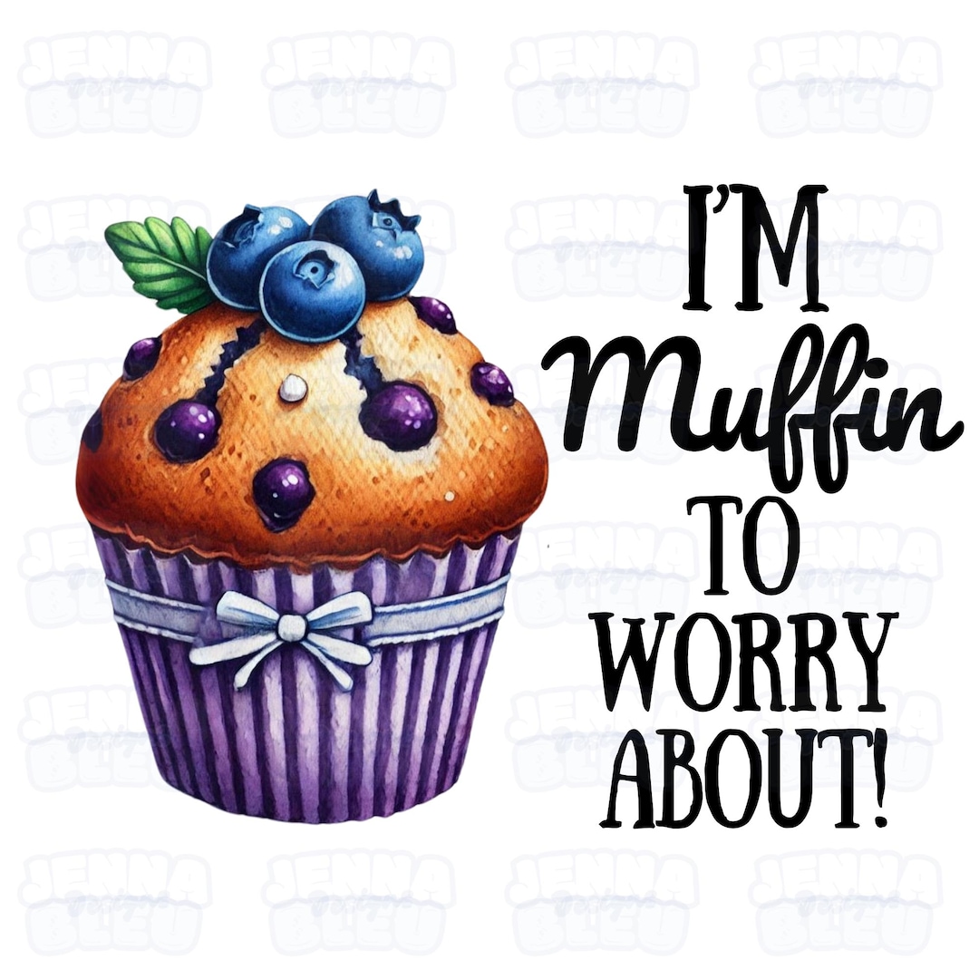 Funny Foodie Humor Designs PNG, Funny Muffin Gift, Foodie Humor Decor ...