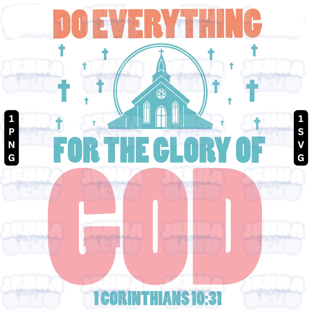 Do Everything for the Glory of God Png, Christian Png, Faith Based Png ...