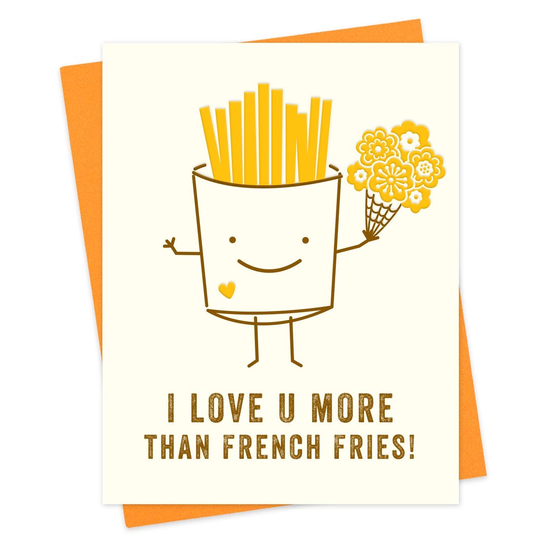 I Love U More Than French Fries - Foil Stamped Love Card - Funny, Cute ...