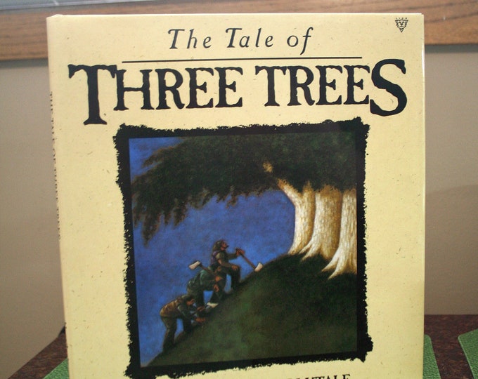The Tale Of, Three Trees, Angela Elwell Hunt, American Folktale, Book ...