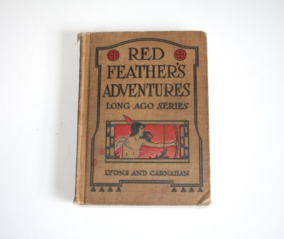 Vintage Childrens Book Red Feather Adventures Long Ago - Etsy