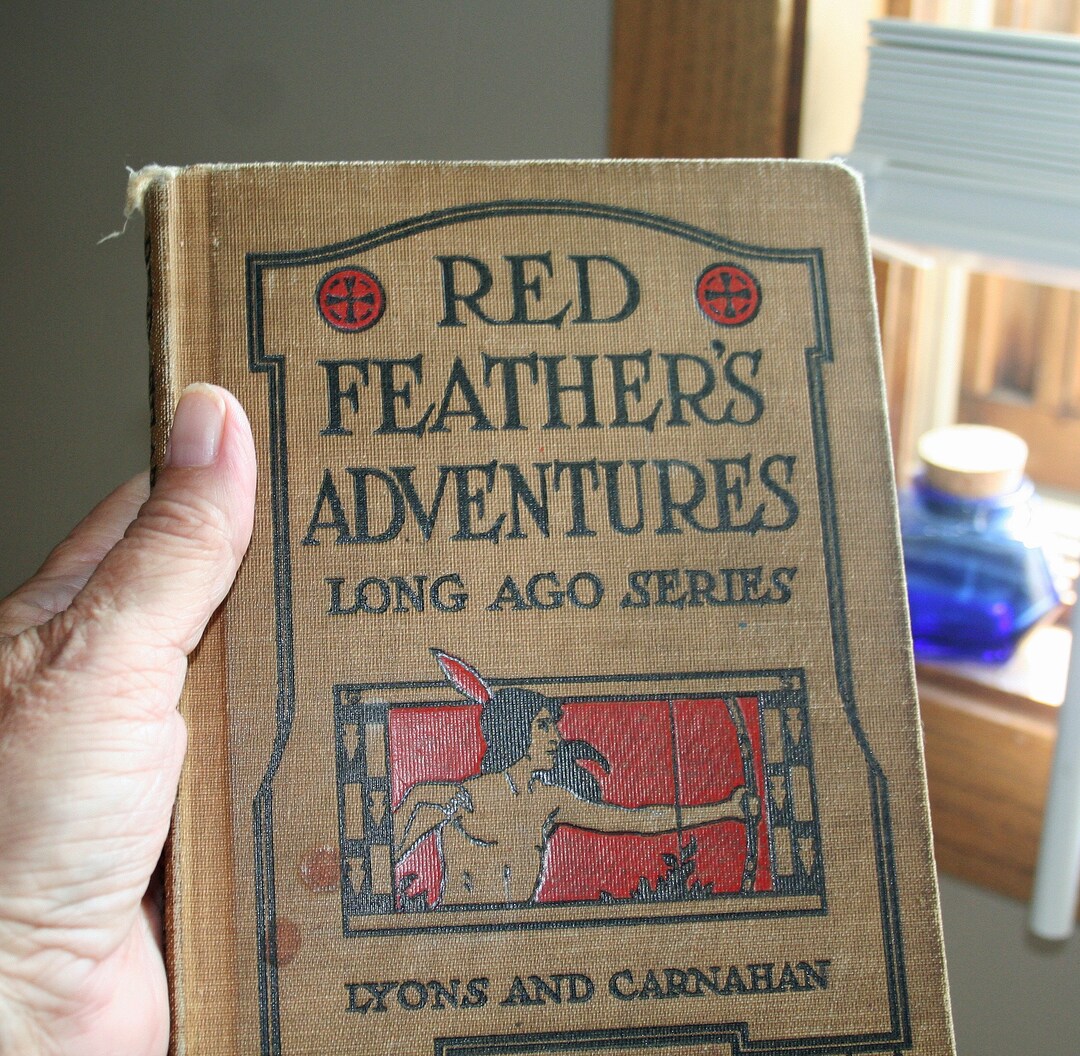 Vintage Childrens Book, Red Feather, Adventures, Long Ago Series ...