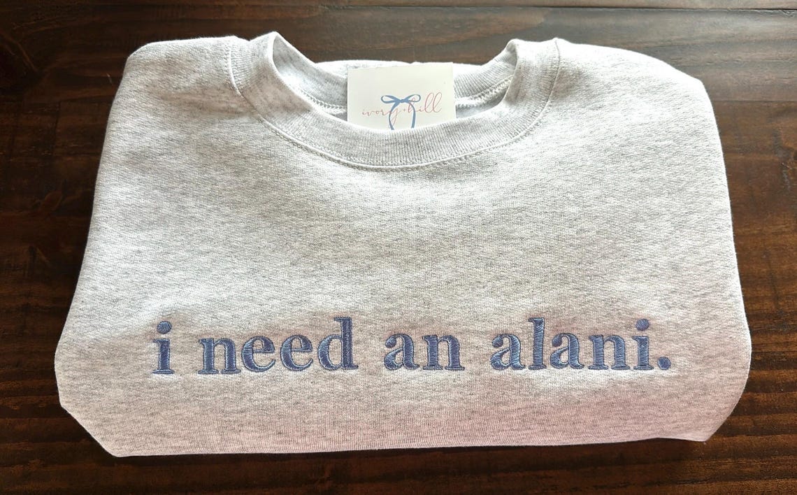 I Need an Alani Sweatshirt - Funny Hanes Ecosmart Ash Gray Graphic ...