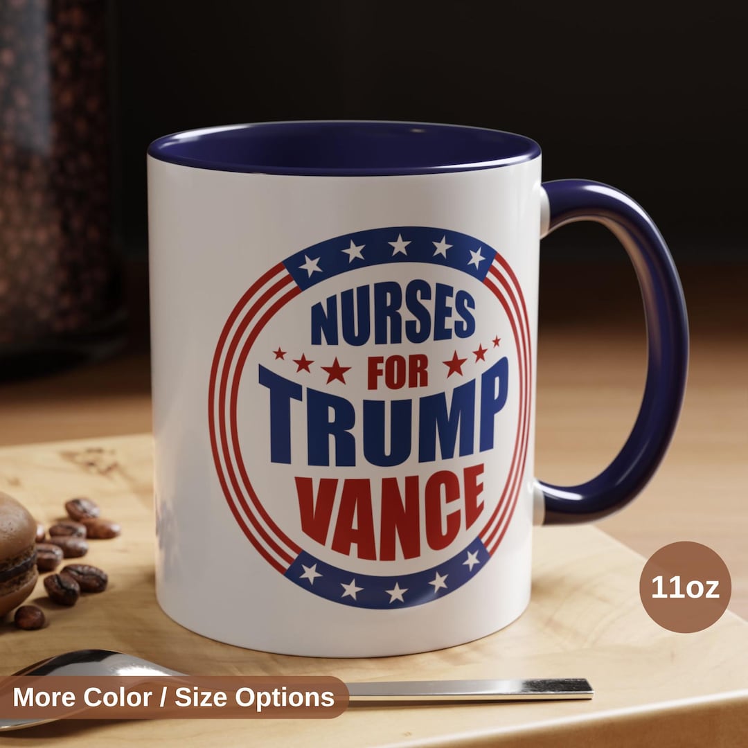 Nurses for Trump Vance Mug, Patriotic Design, USA Nurse, Nurse ...