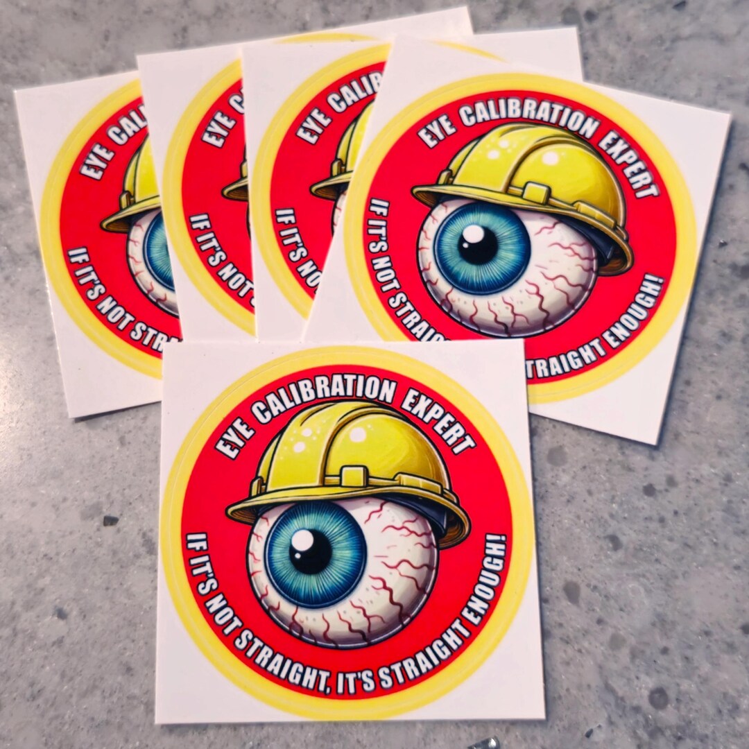 Eye Calibration Expert 3 Sticker for Hard Hat Cars Laptop Coffee Cup ...