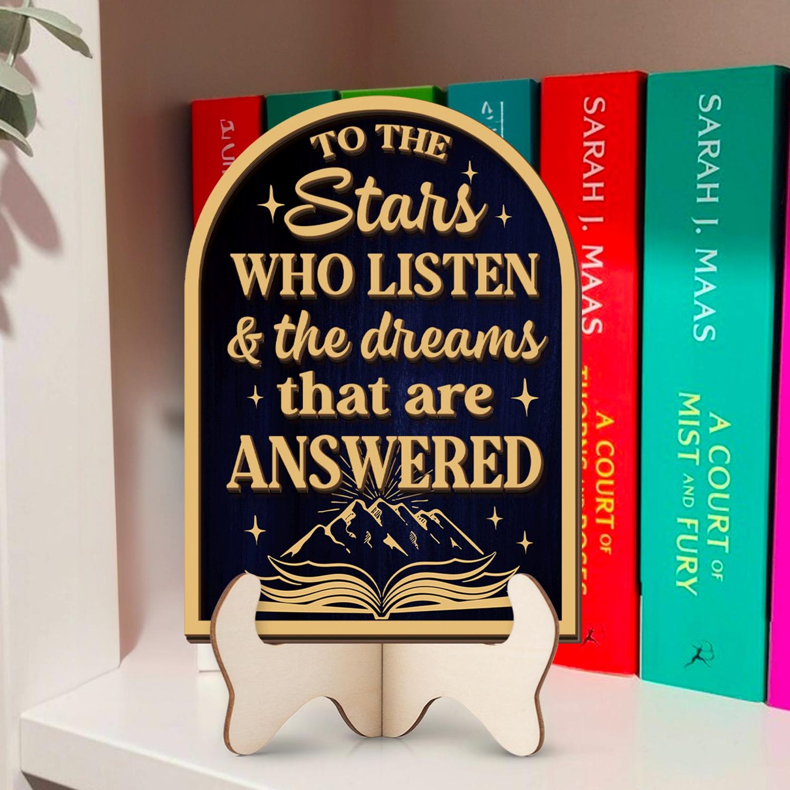 Acotar Bookshelf Decor, to the Stars Who Listen and the Dreams That Are ...