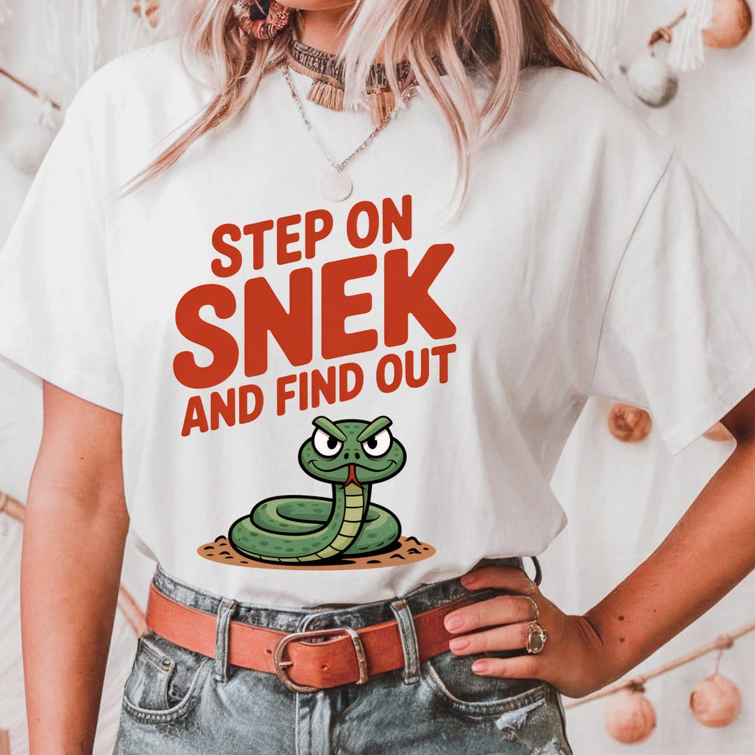 Step on Snek and Find Out Png– Funny Snake Meme Printable Art, Digital ...