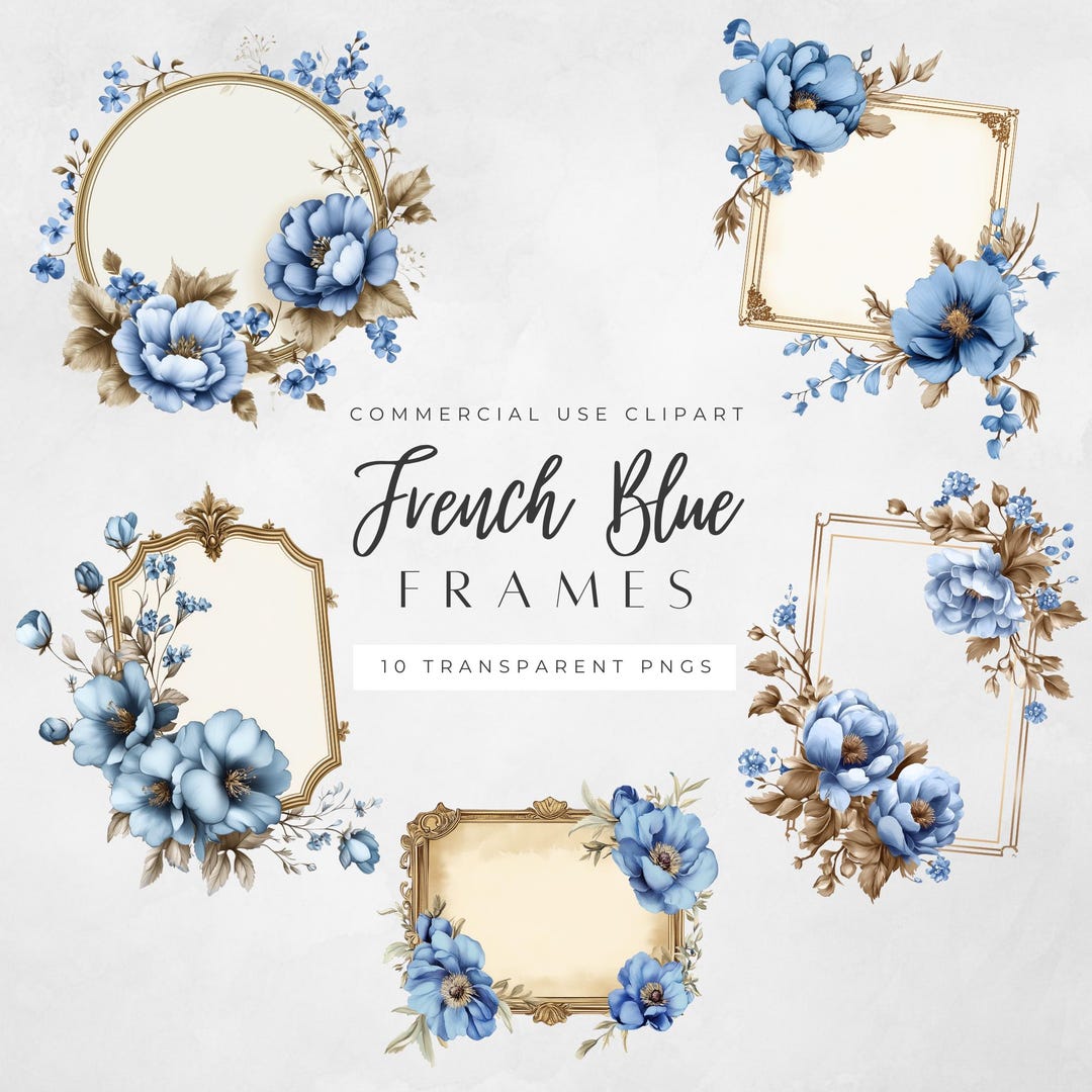 French Blue Frame Clipart Set | Wedding Floral Frame | French Blue ...