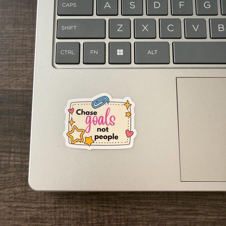 Chase Goals Not People - Reminder Sticker Note - Glossy and Waterproof ...