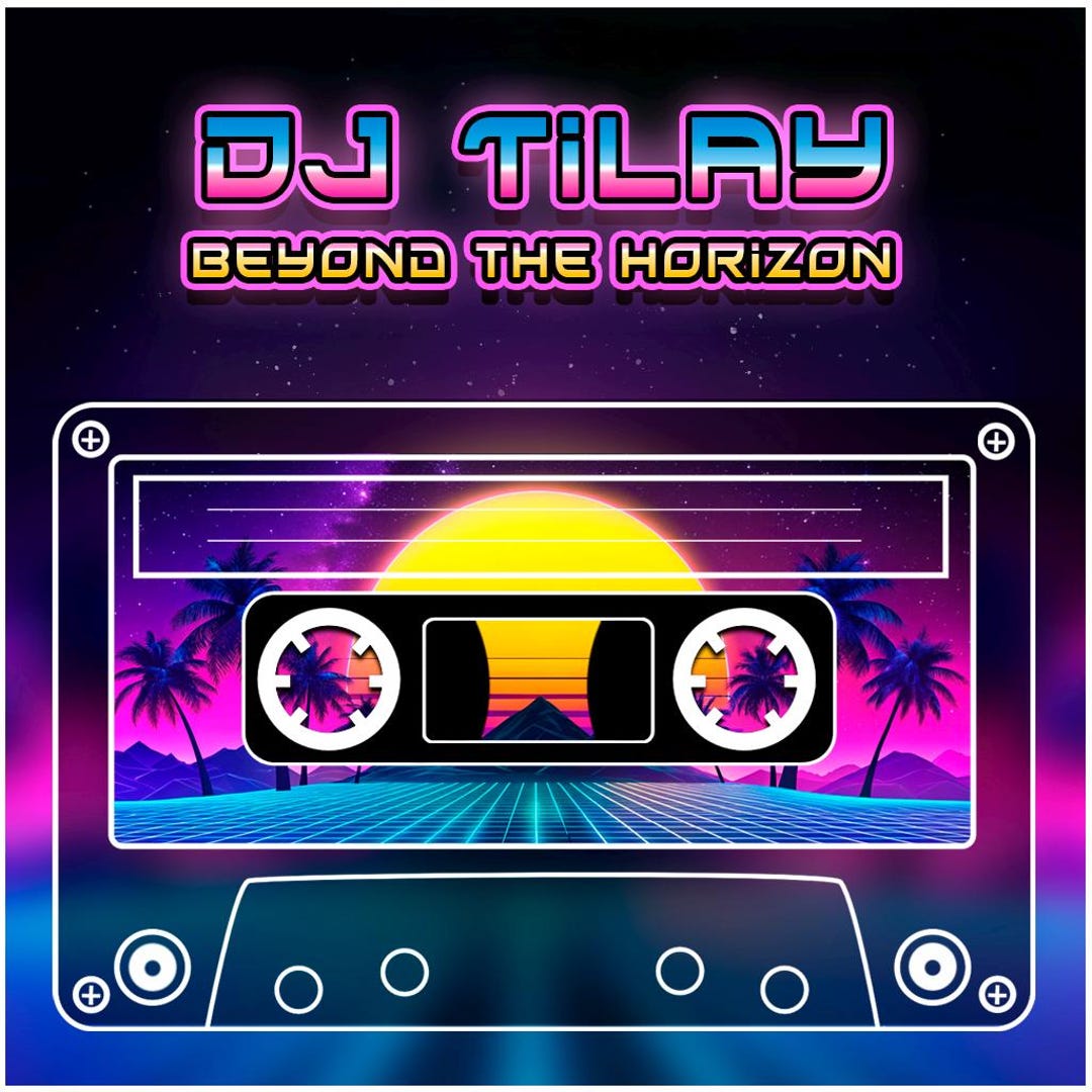 DJ Tilay-beyond the Horizon. Synth Wave Music, Retro Wave Music, Disco ...