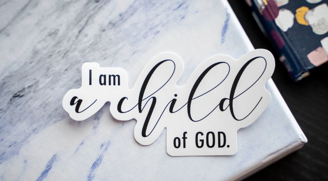 I Am a Child of God Sticker Christian Sticker Christian Gift - Etsy