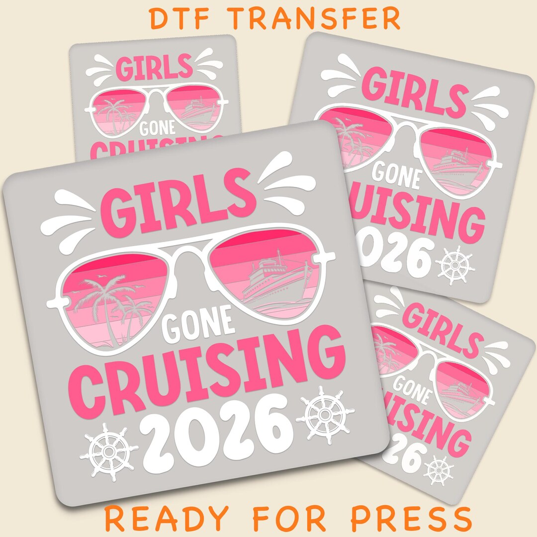 Girls Gone Cruising 2026 DTF Transfer, Pink Cruise Shirt Print, Girls ...