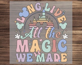 Long Live All the Magic We Made, PNG, SVG, Eras Tour - Etsy