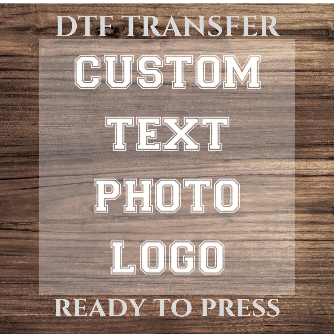 Custom DTF Transfer, Make Your Own Apparel Design, Do It Yourself, DTF ...