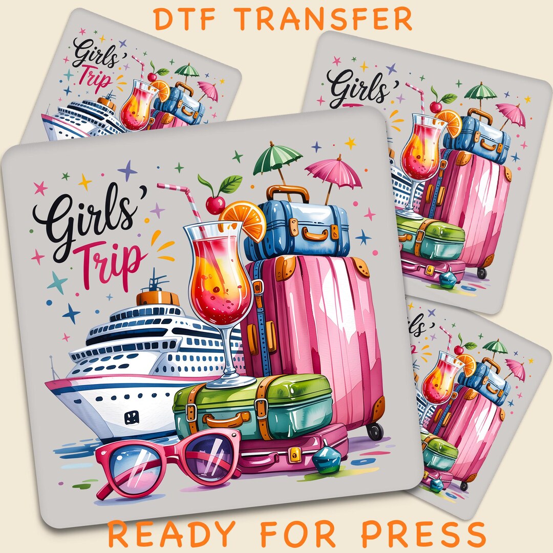 Girls Getaway DTF Transfer, Ready to Press Summer Girls Trip Design ...