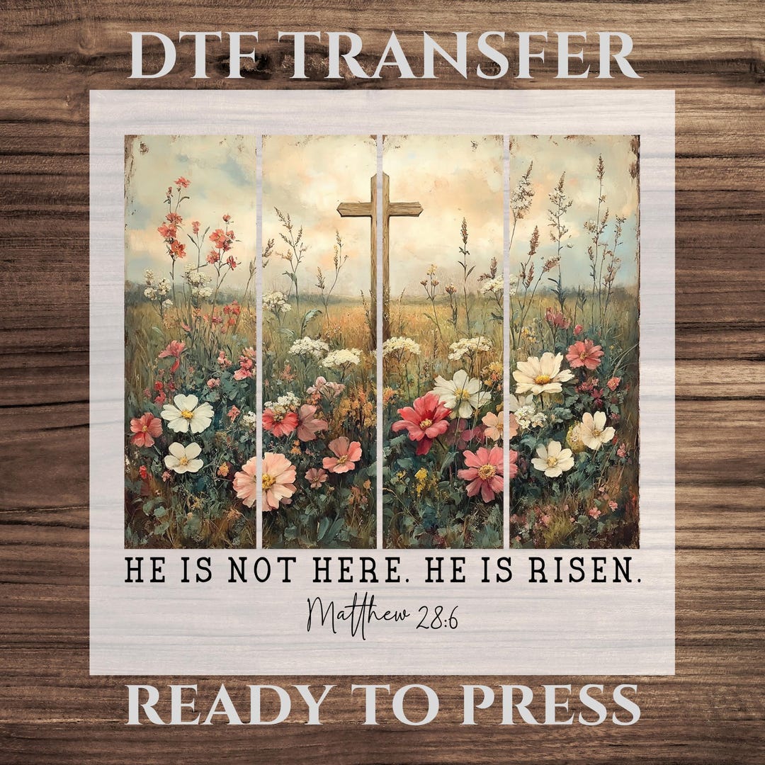 Religious Easter DTF Transfer, He is Risen Ready to Press, Christian ...