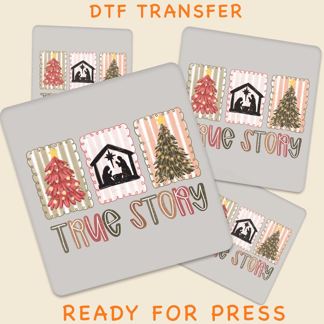 True Story Nativity Christmas DTF Transfer, Religious Holiday Shirt ...