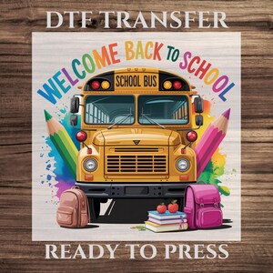 Back to School DTF Transfer for Teachers and Students, Welcome Back to ...