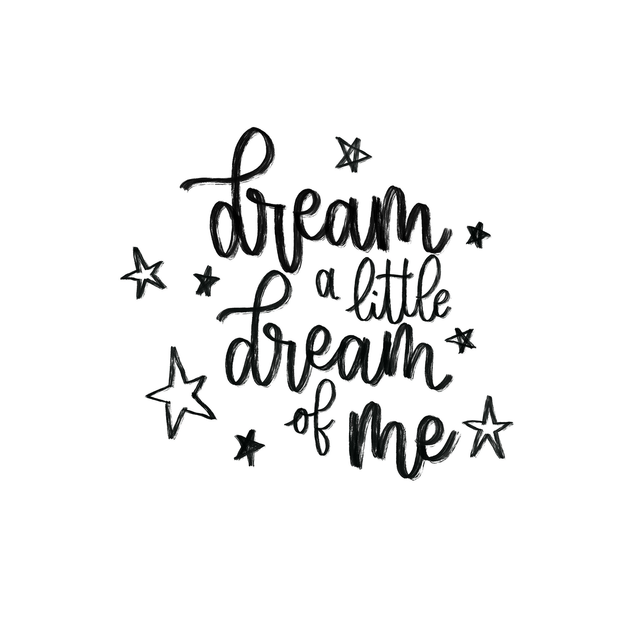 Dream A Little Dream Of Me Quote