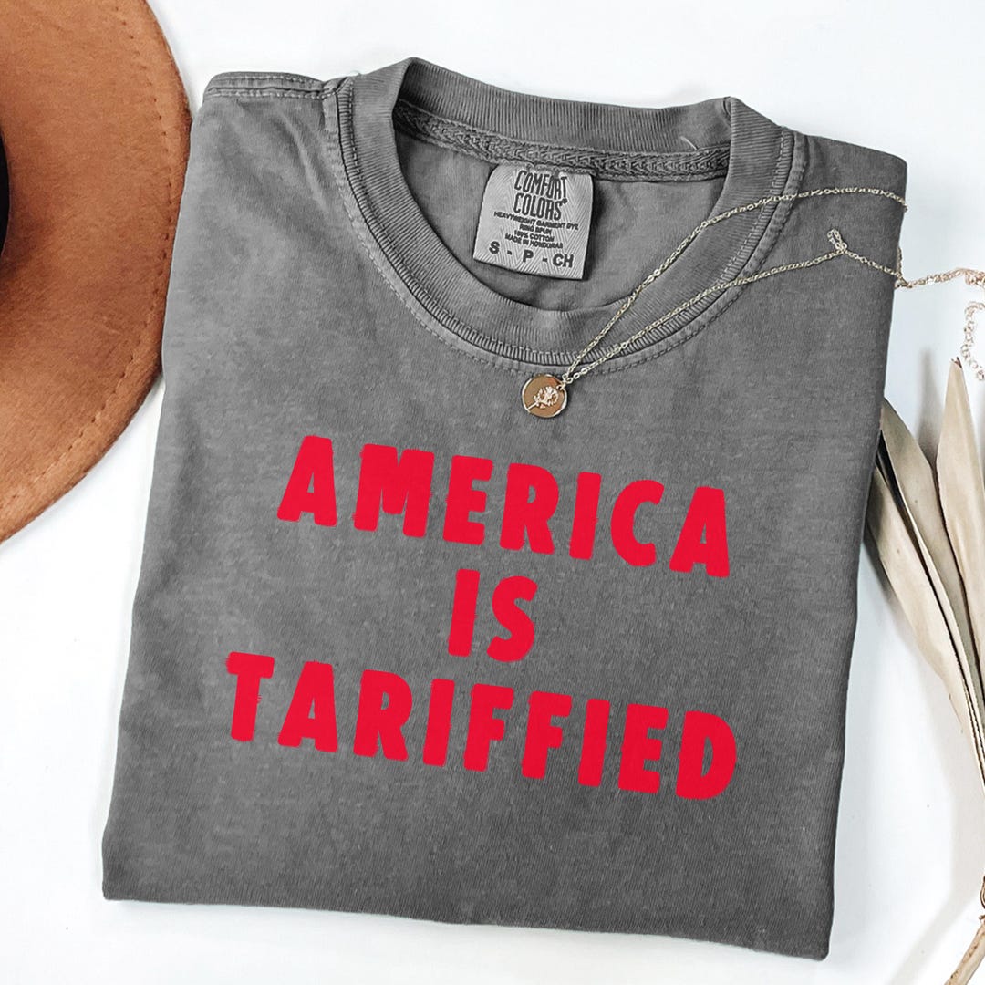 Comfort Colors® America is Tariffied, Tariffied Shirt, Lizzo Shirt ...