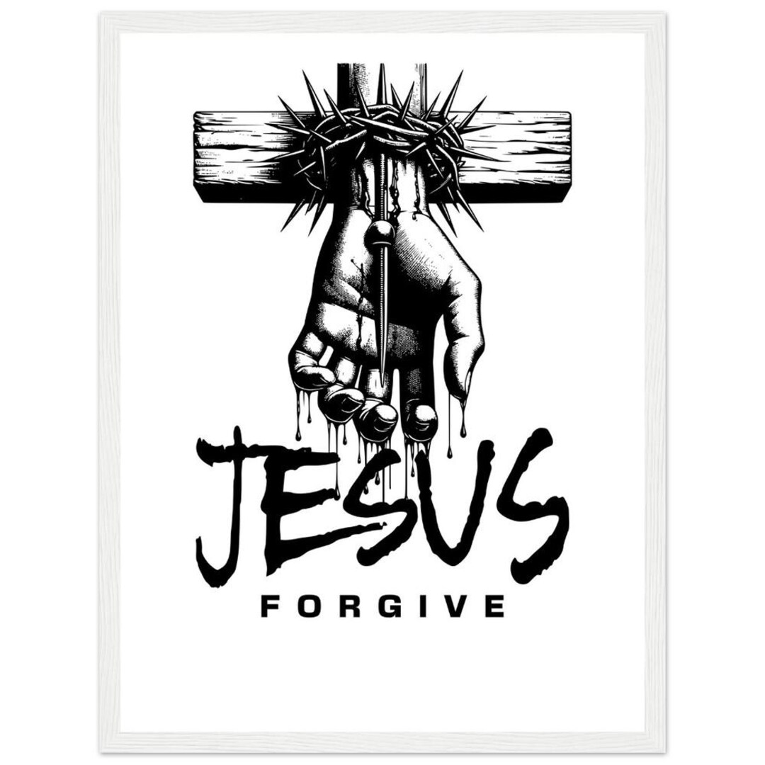 Jesus Forgive Poster Made of Matte Paper With a Wooden Frame - Etsy