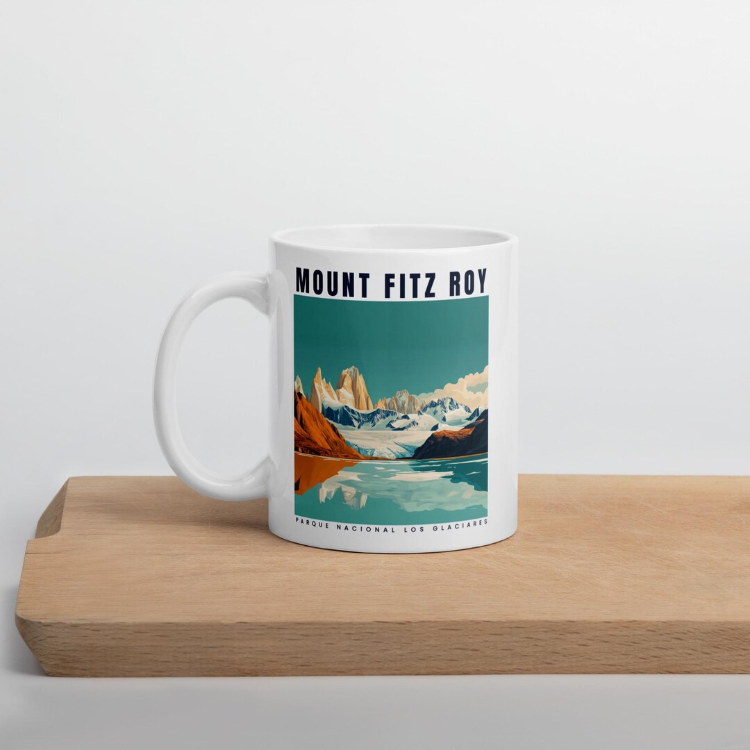 Mount Fitz Roy Los Glaciares National Park Patagonia Mug - Etsy