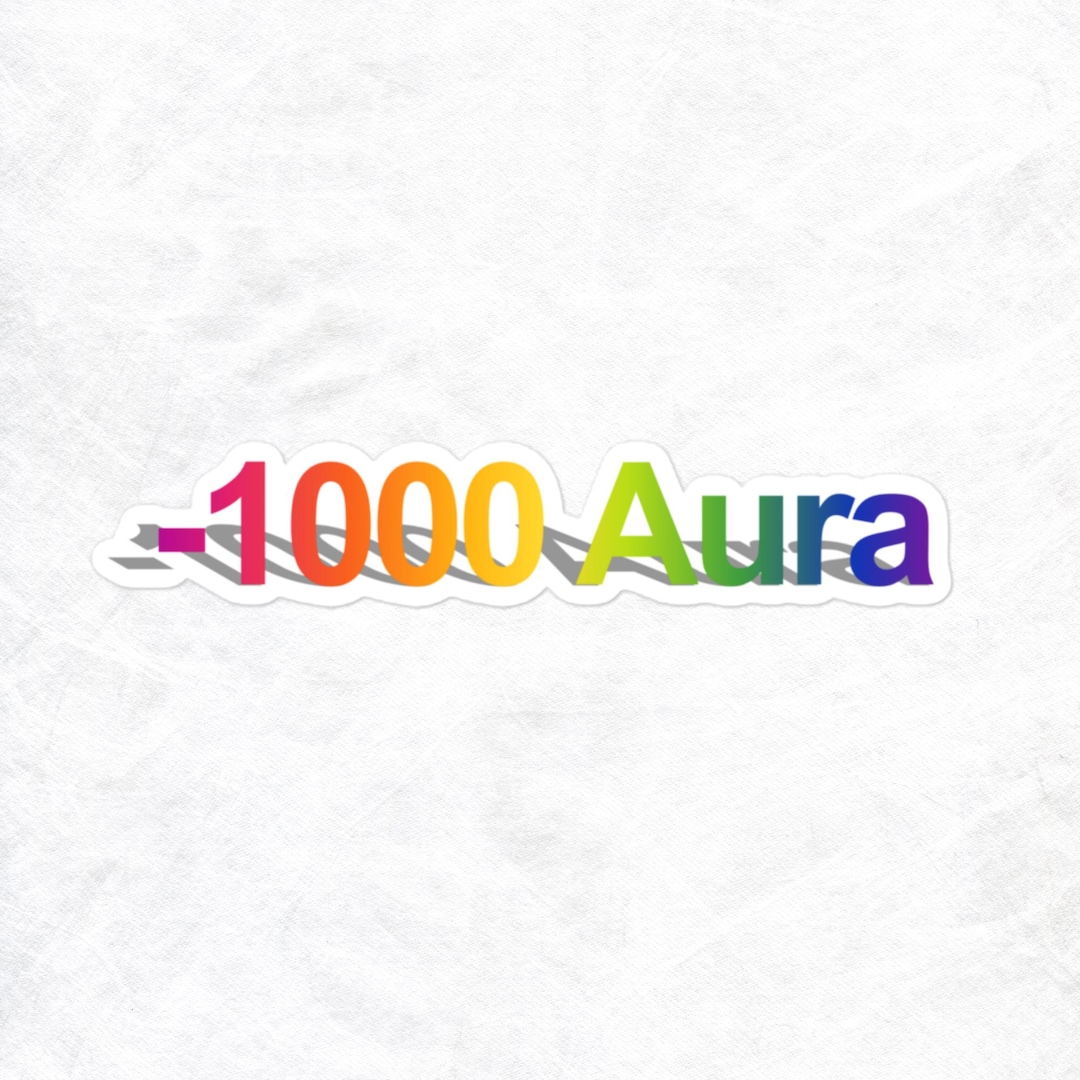 Minus 1000 Aura Vinyl Sticker // No Aura Sticker // Meme Sticker ...