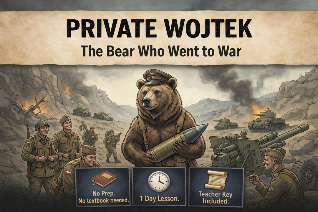 True Stories From History. No-prep Mini-lessons. WWII: Private Wojtek ...