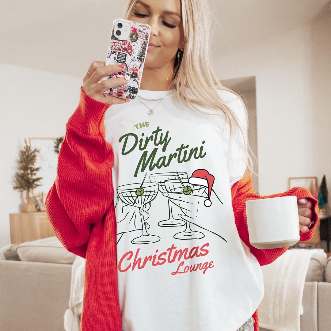 Dirty Martini Shirt Christmas Cocktail Club Friendsmas Shirt Gift Retro ...