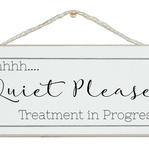 Quiet Please Treatment in Progress Printable Quiet Sign for - Etsy