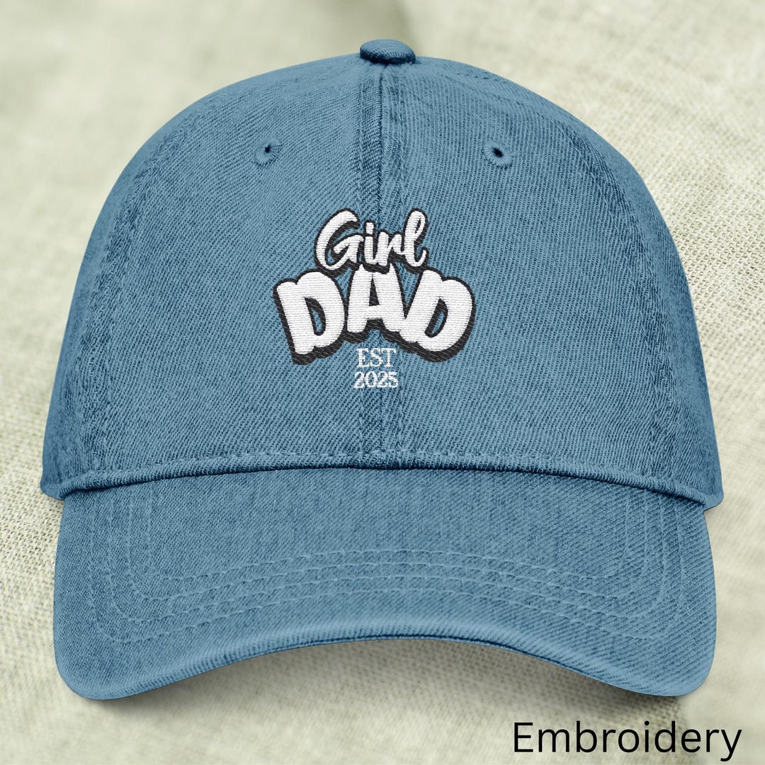 Girl Dad Hat EST 2025 – New Dad Embroidered Baseball Cap, First Time ...