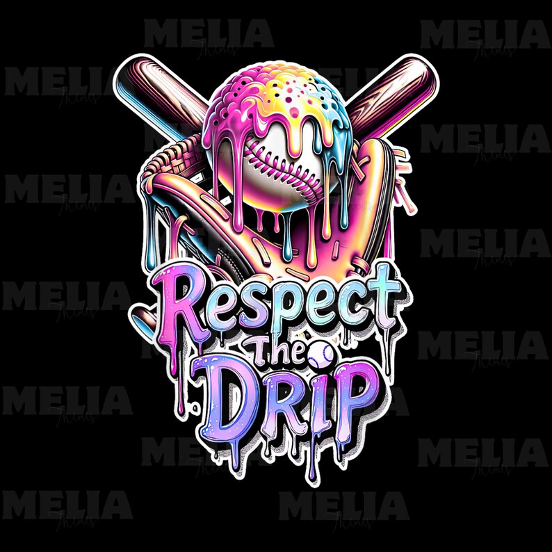 Respect the Drip Baseball PNG Design | Fun T-shirt, Mug & Sticker ...